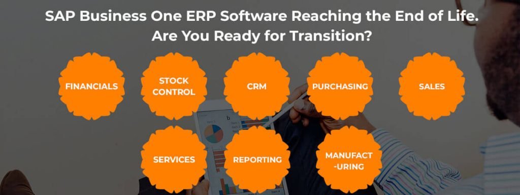SAP Business One ERP Software Reaching the End of Life. Are You Ready ...